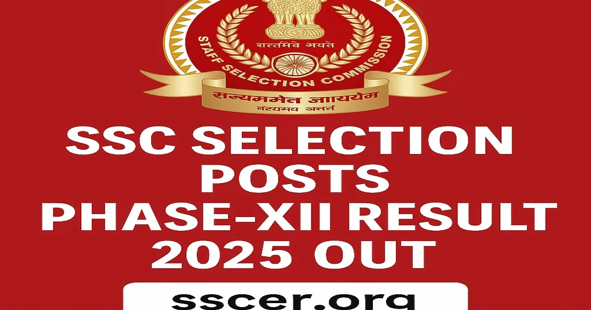 SSC Selection Posts Phase-XII Result 2025 Out – Direct PDF Download ...