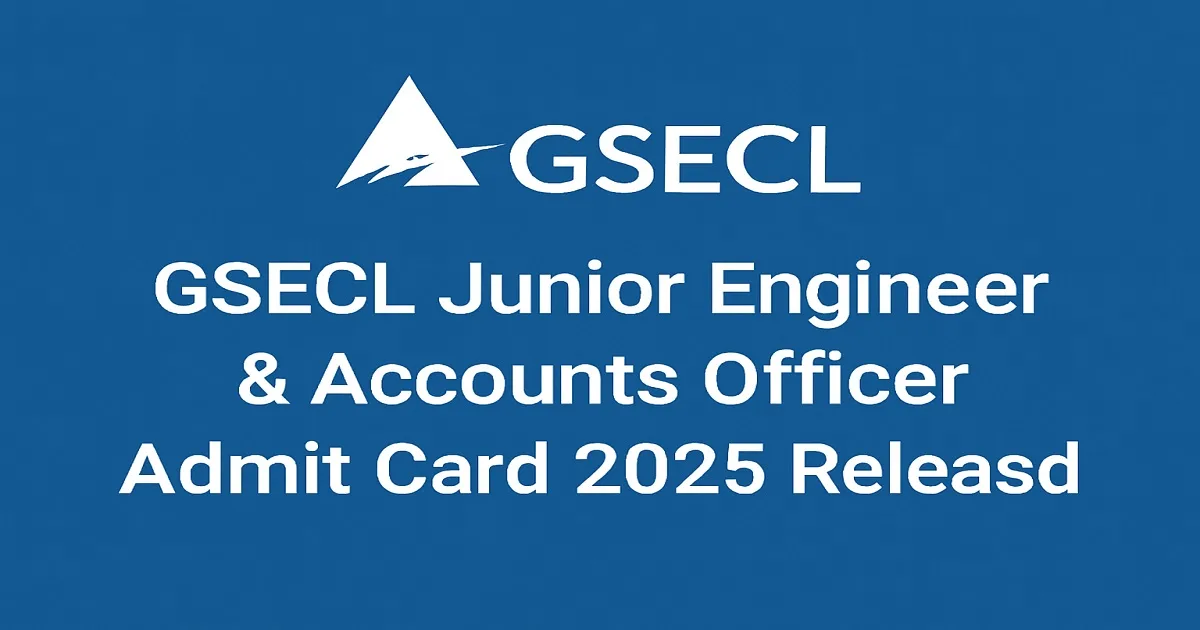 GSECL Junior Engineer Admit Card 2025 Released – Download Now