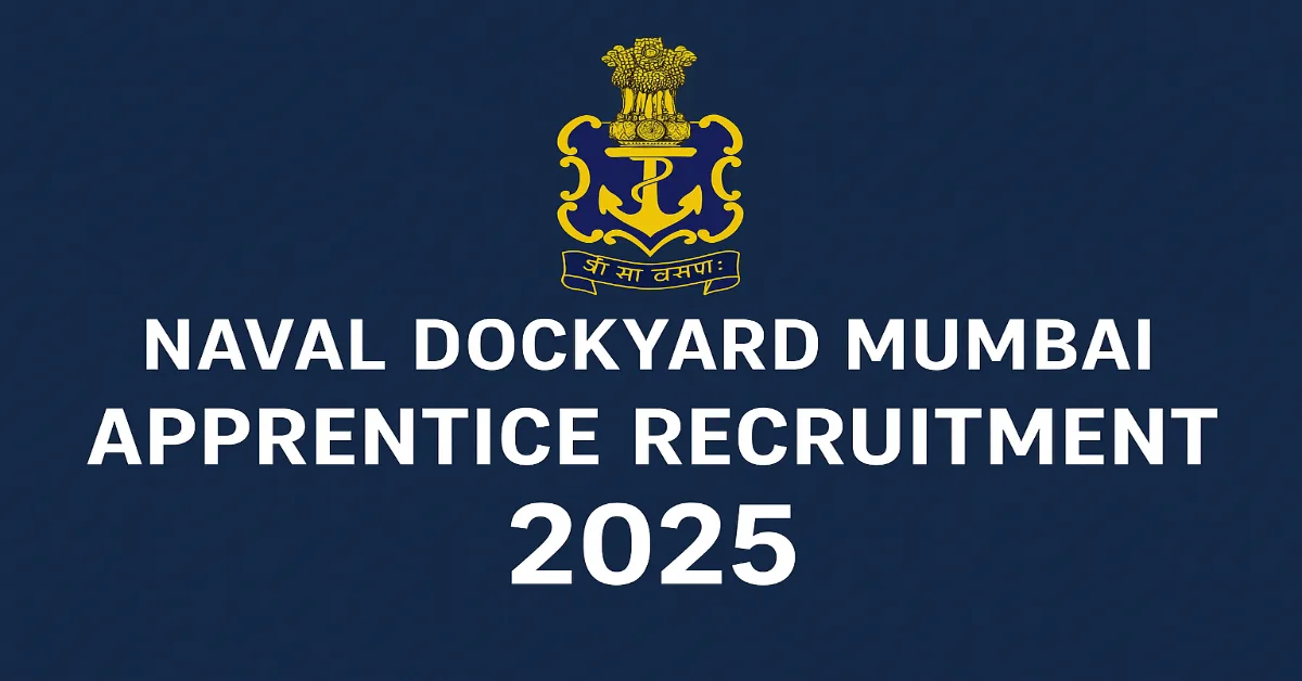 Naval Dockyard Mumbai Apprentice Recruitment 2025 – Apply Online for ...