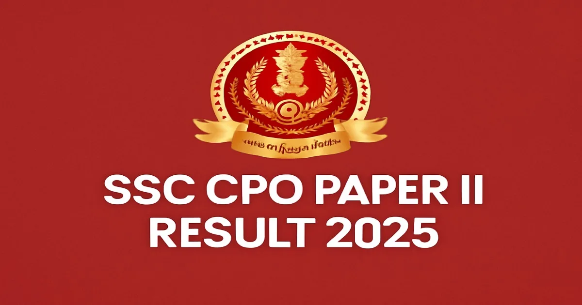 SSC CPO Paper II Result 2025 - Check Your Result at ssc.gov.in