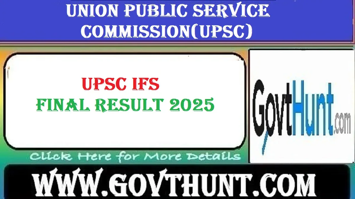 UPSC IFS Final Result 2025 Out – Download PDF at upsc.gov.in