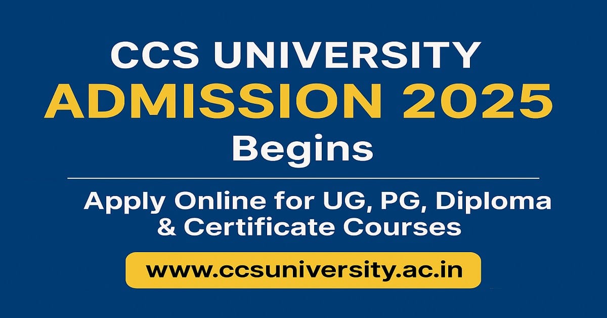 CCS University Admission 2025: Apply Online for UG, PG, Diploma ...